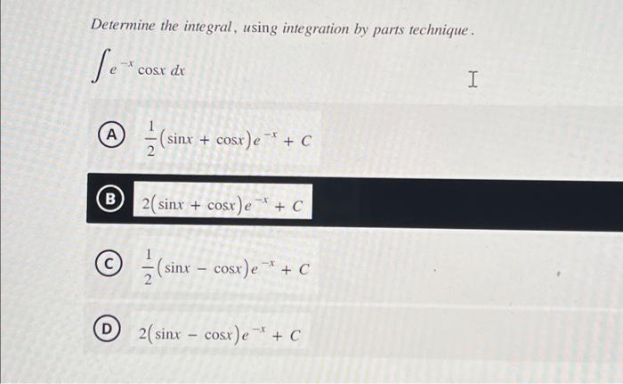 Solved Determine the integral, using integration by parts | Chegg.com