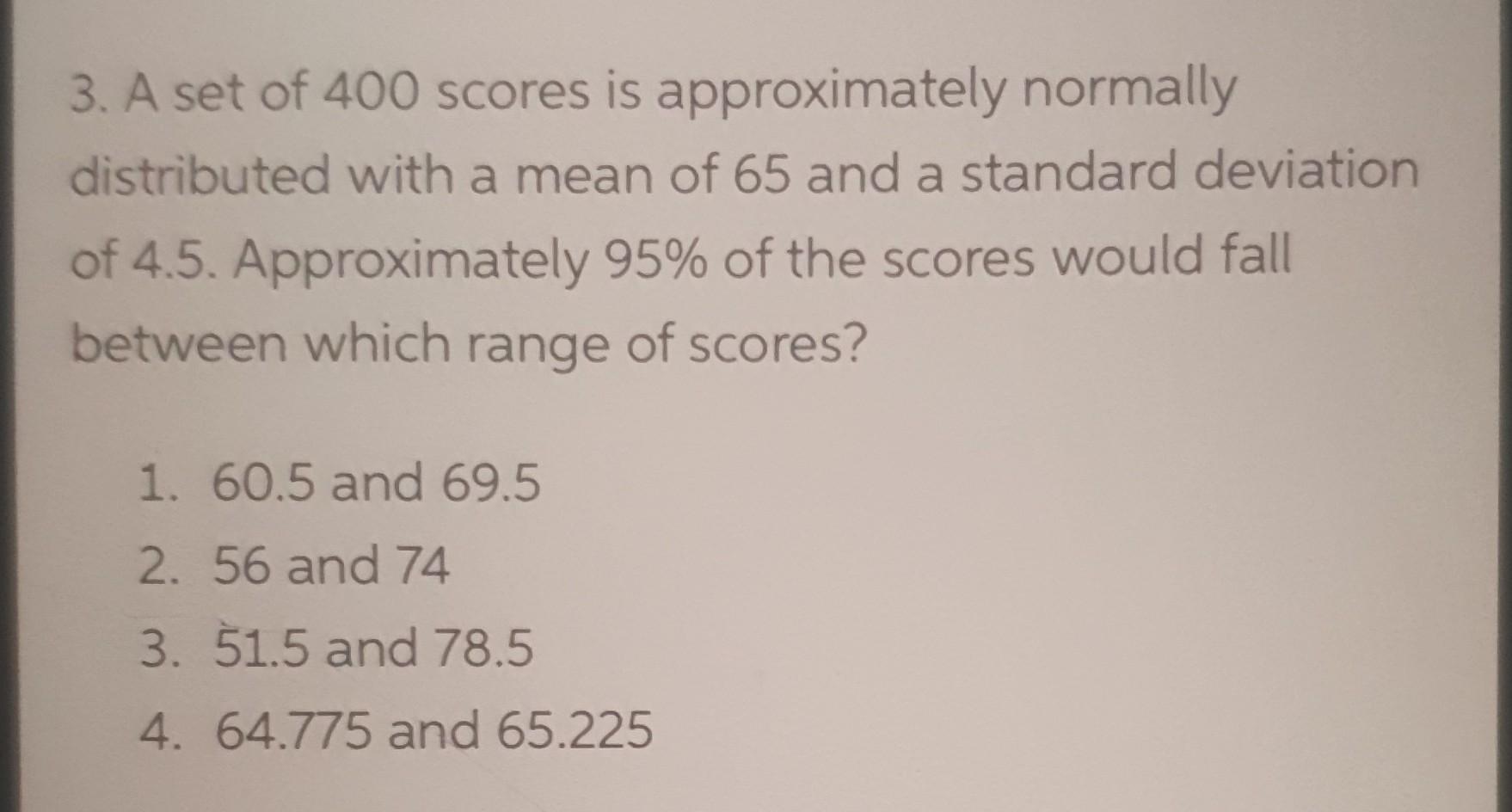 Solved A set of 400 scores is approximately normally | Chegg.com