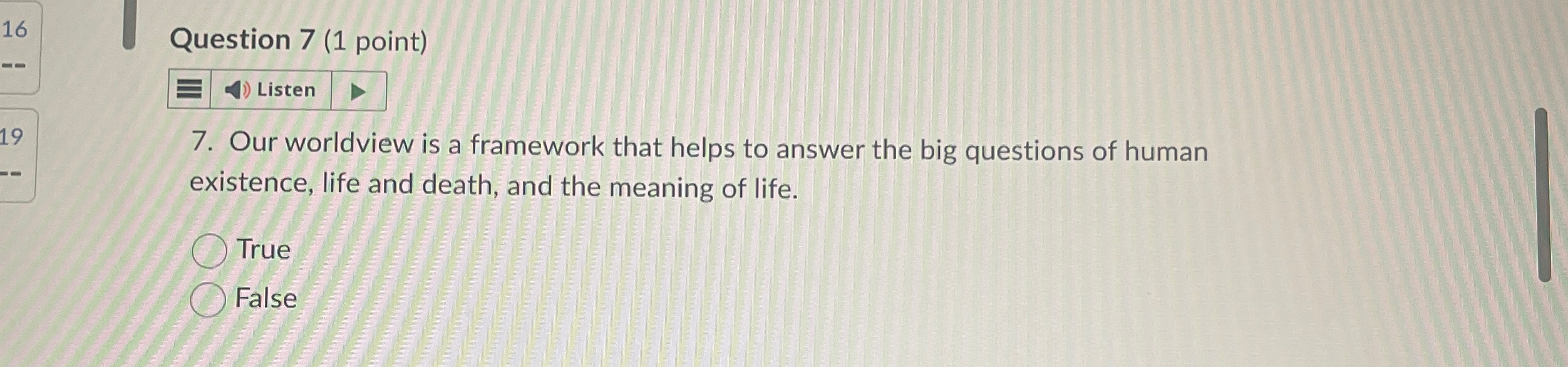 Solved Question 7 (1 ﻿point)7. ﻿Our worldview is a framework | Chegg.com