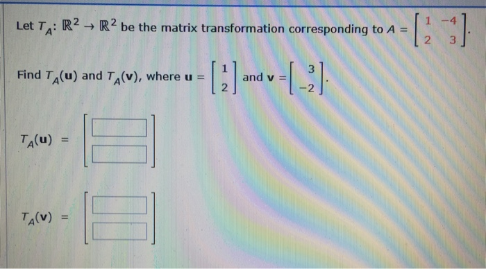 Solved 1 Let TA: R2 → R2 be the matrix transformation | Chegg.com