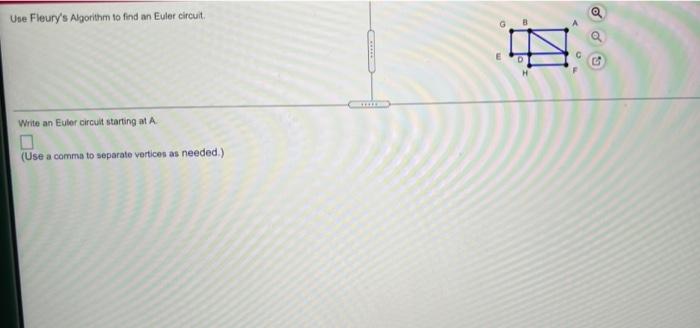 Solved Use Fleurys Algorithm To Find An Euler Circuit Cod 9059