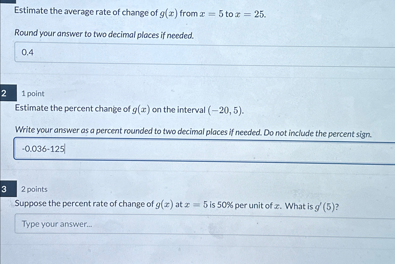 Solved Estimate the average rate of change of g(x) ﻿from x=5 | Chegg.com