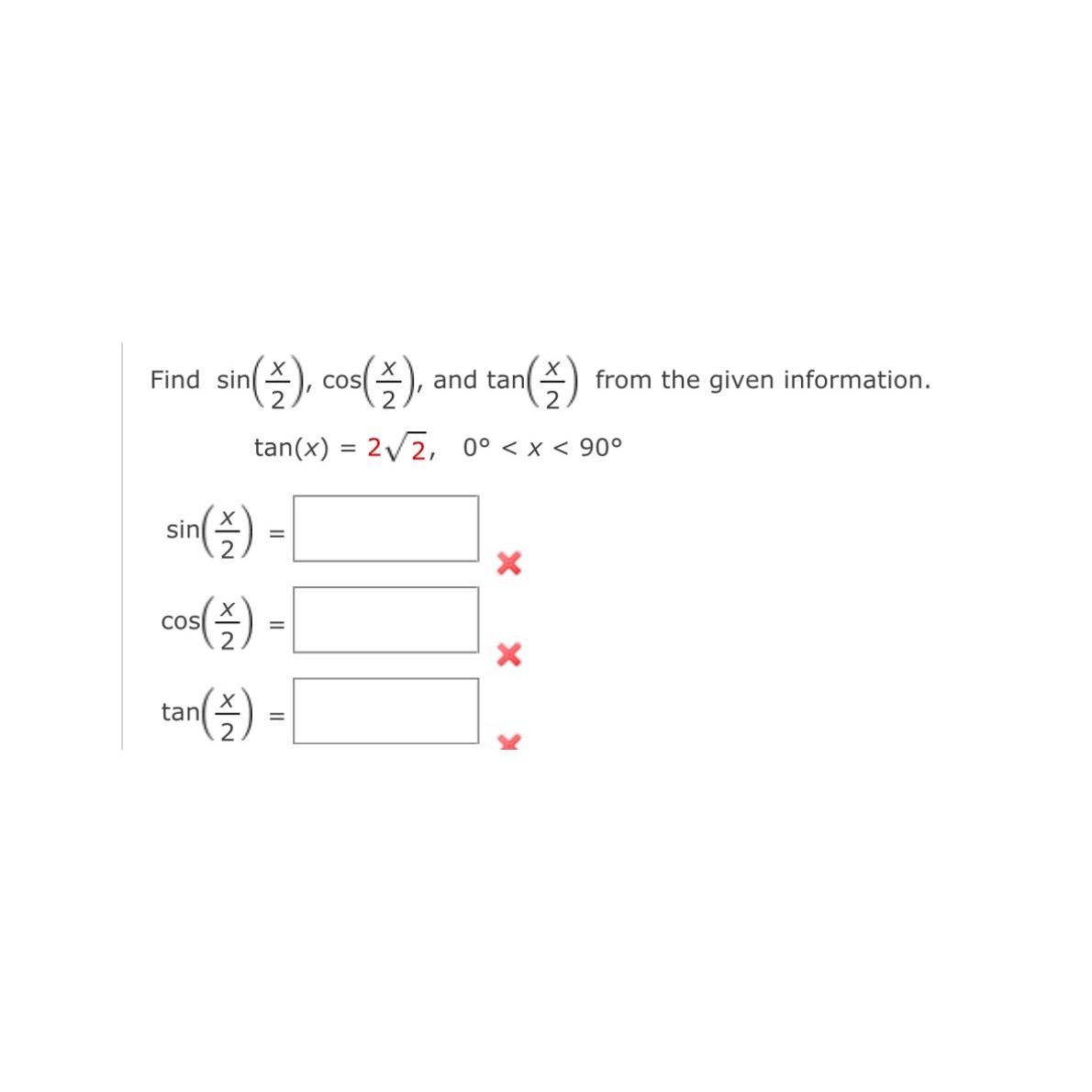 Solved Find sin(x2),cos(x2), ﻿and tan(x2) ﻿from the given | Chegg.com