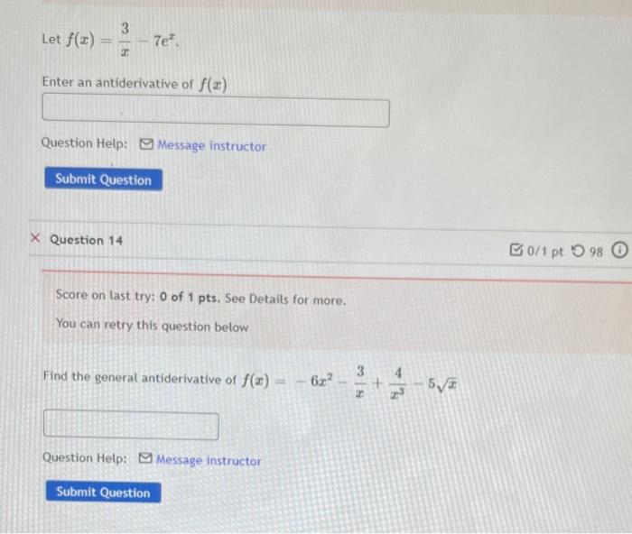 Solved Let f(x)=x3−7ex Enter an antiderivative of f(x) | Chegg.com