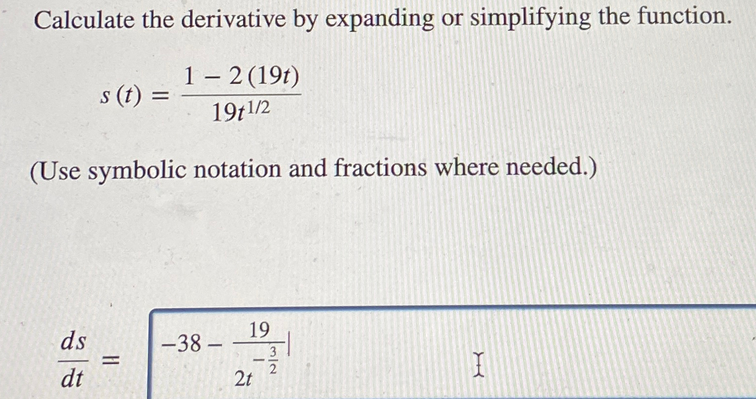Solved Calculate the derivative by expanding or simplifying | Chegg.com