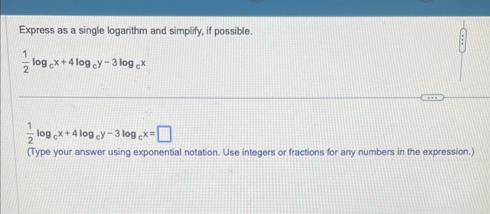 Solved Express as a single logarithm and simplify, if | Chegg.com