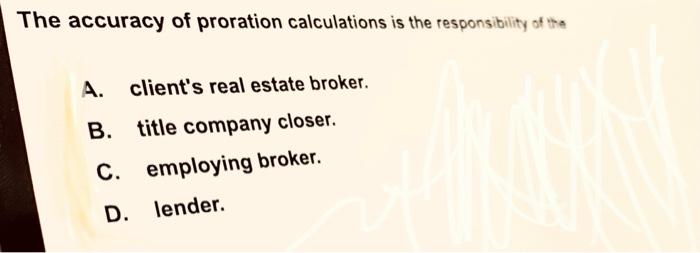 Solved The accuracy of proration calculations is the | Chegg.com