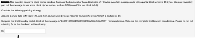 This question concerns block cipher padding Suppose | Chegg.com