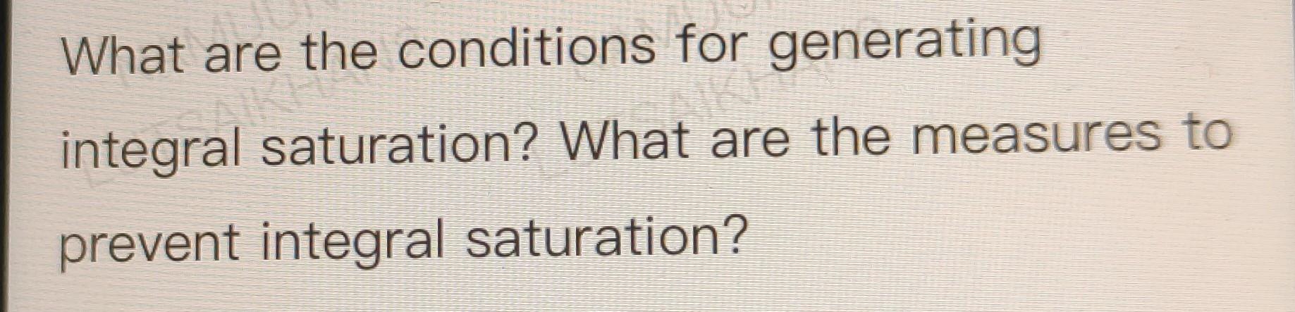 Solved What are the conditions for generating integral | Chegg.com