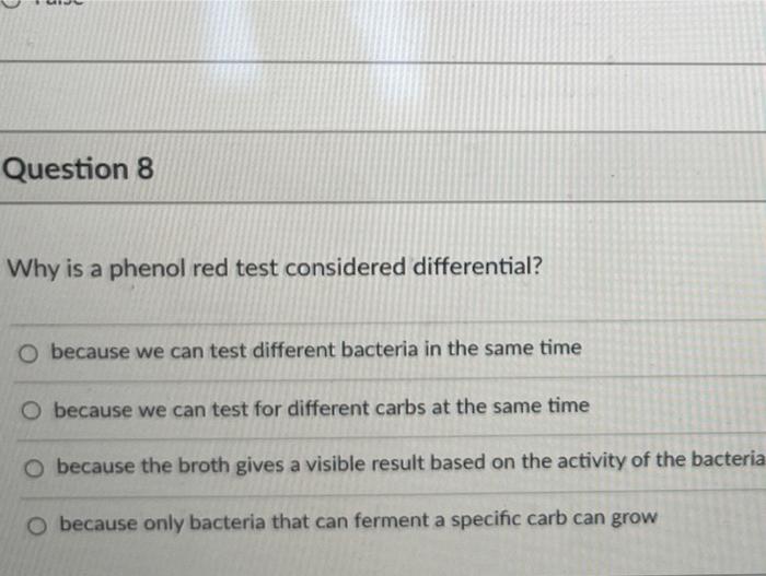 Solved Question 8 Why is a phenol red test considered | Chegg.com