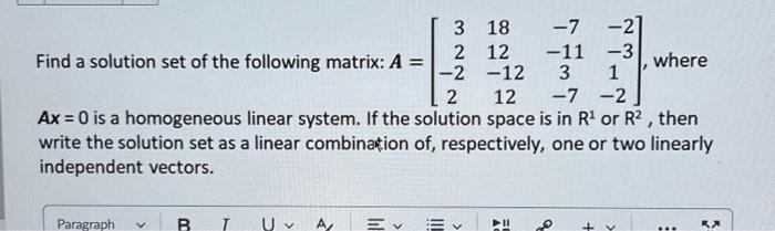 Solved 18 -7-2 12 -11 -3 1 -12 3 -7 2 12 -7 -2 Ax = 0 is a | Chegg.com