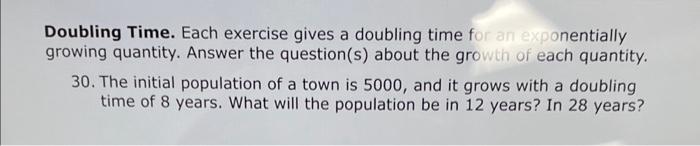 Solved Doubling Time. Each exercise gives a doubling time | Chegg.com