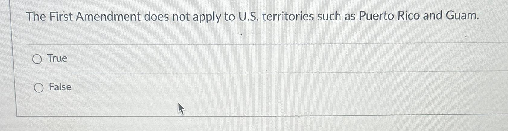 Solved The First Amendment does not apply to U.S. | Chegg.com