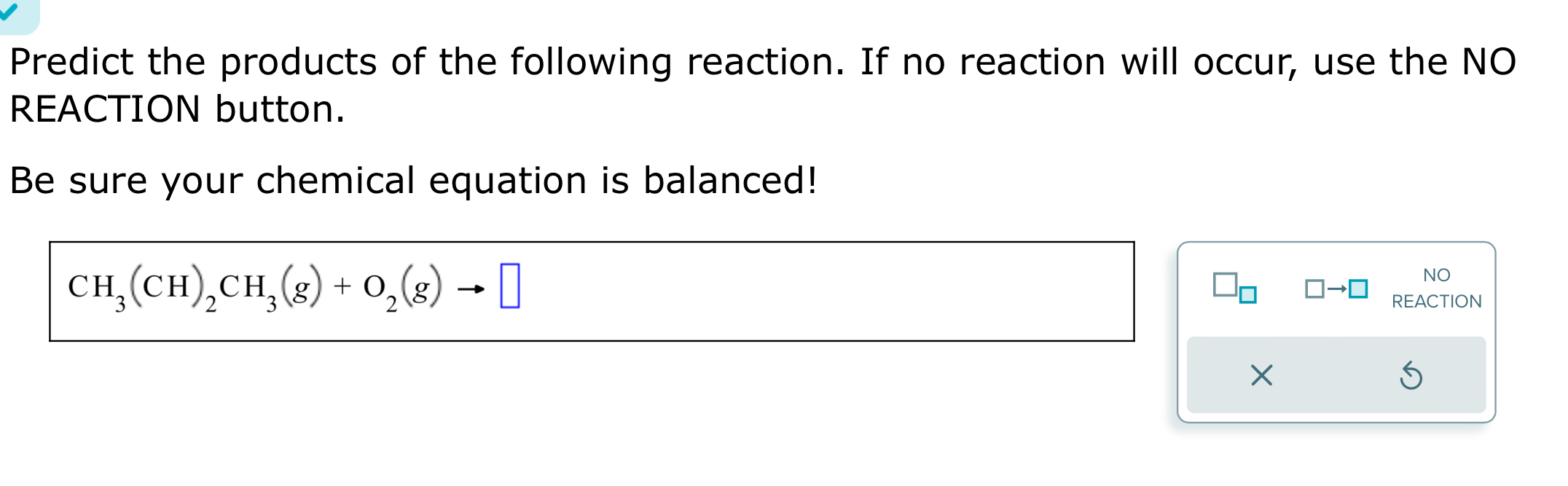 Solved Predict the products of the following reaction. If no | Chegg.com