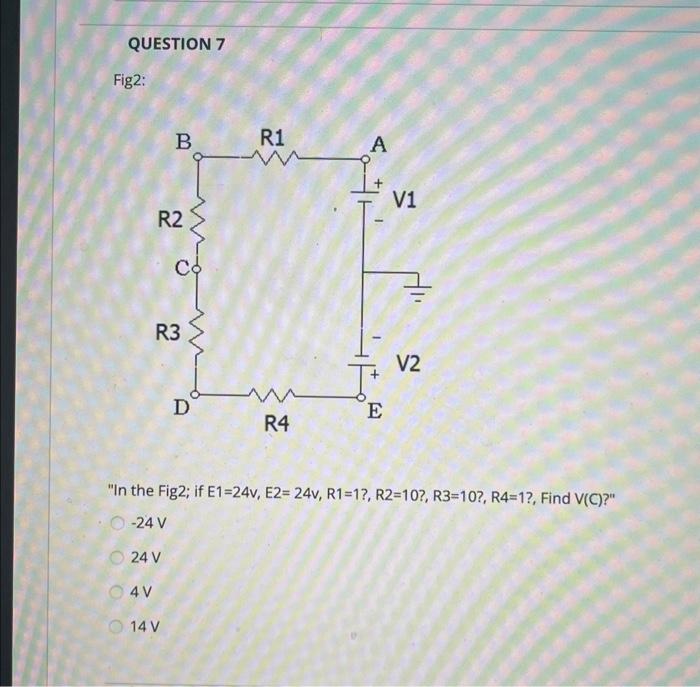 Solved "In the Fig2; if E1=24v,E2=24v,R1=1?,R2=10?,R3=10 ?, | Chegg.com