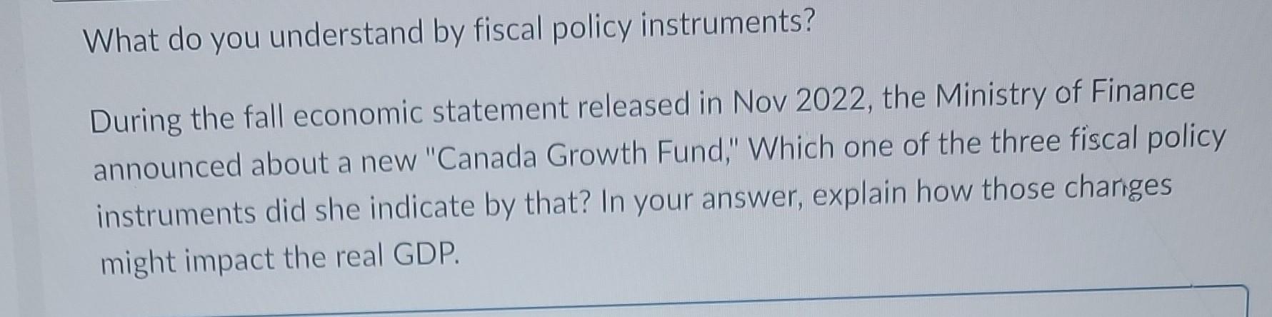 Solved What do you understand by fiscal policy instruments? | Chegg.com