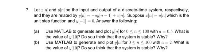 Solved 7. Let x[n] and y[n] be the input and output of a | Chegg.com