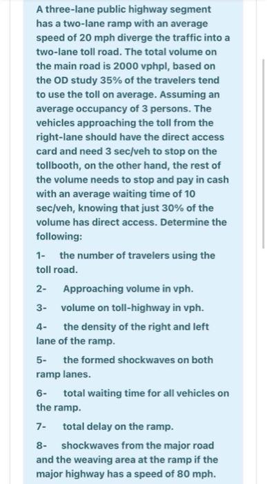 Solved A three-lane public highway segment has a two-lane | Chegg.com