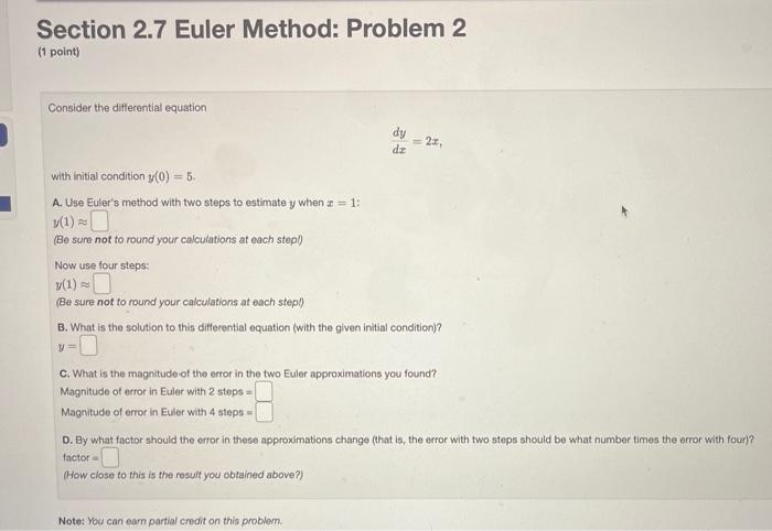 Section 2.7 Euler Method: Problem 2 (1 point) | Chegg.com
