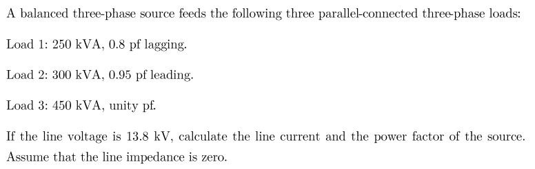 Solved A balanced three-phase source feeds the following | Chegg.com