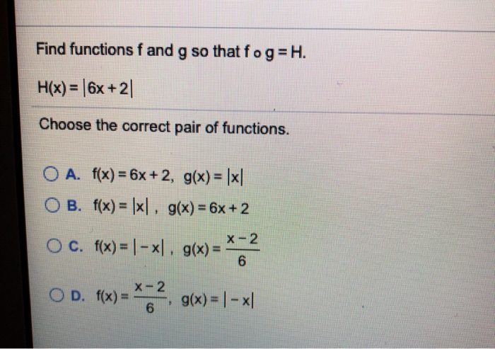 Solved Find functions f and g so that fog=H. H(x) = 16x + 2 | Chegg.com