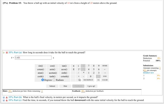 Solved (5\%) Problem 15: You throw a ball up with an initial | Chegg.com