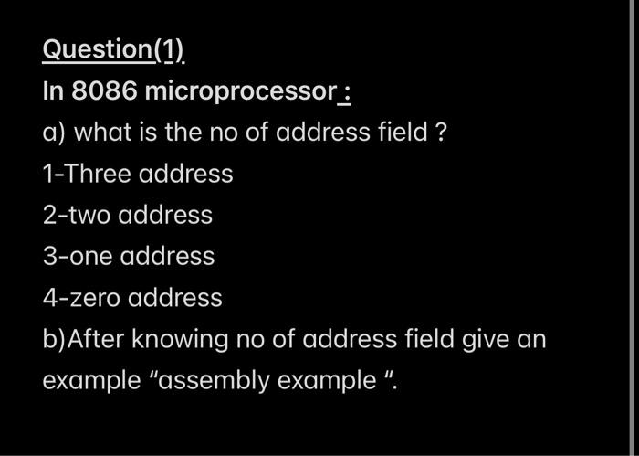 Solved Question(1). In 8086 microprocessor: a) what is the | Chegg.com