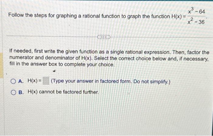 Solved Follow the steps for graphing a rational function to | Chegg.com