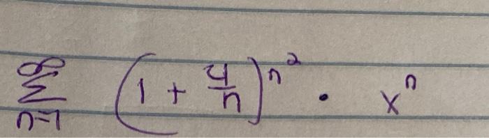 Solved ∑n=1∞(1+n4)n2⋅xn | Chegg.com