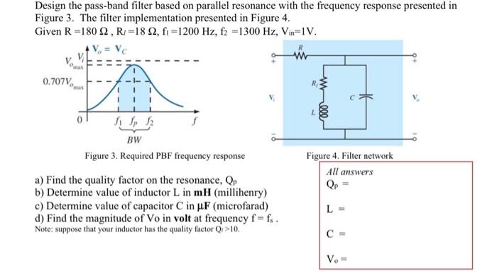 Design the pass-band filter based on parallel | Chegg.com