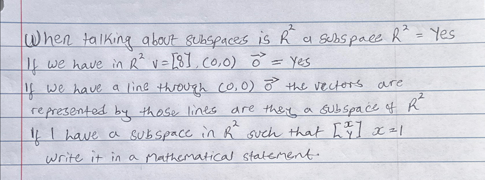 Solved When talking about subspaces is R2 ﻿a subspace R2= | Chegg.com