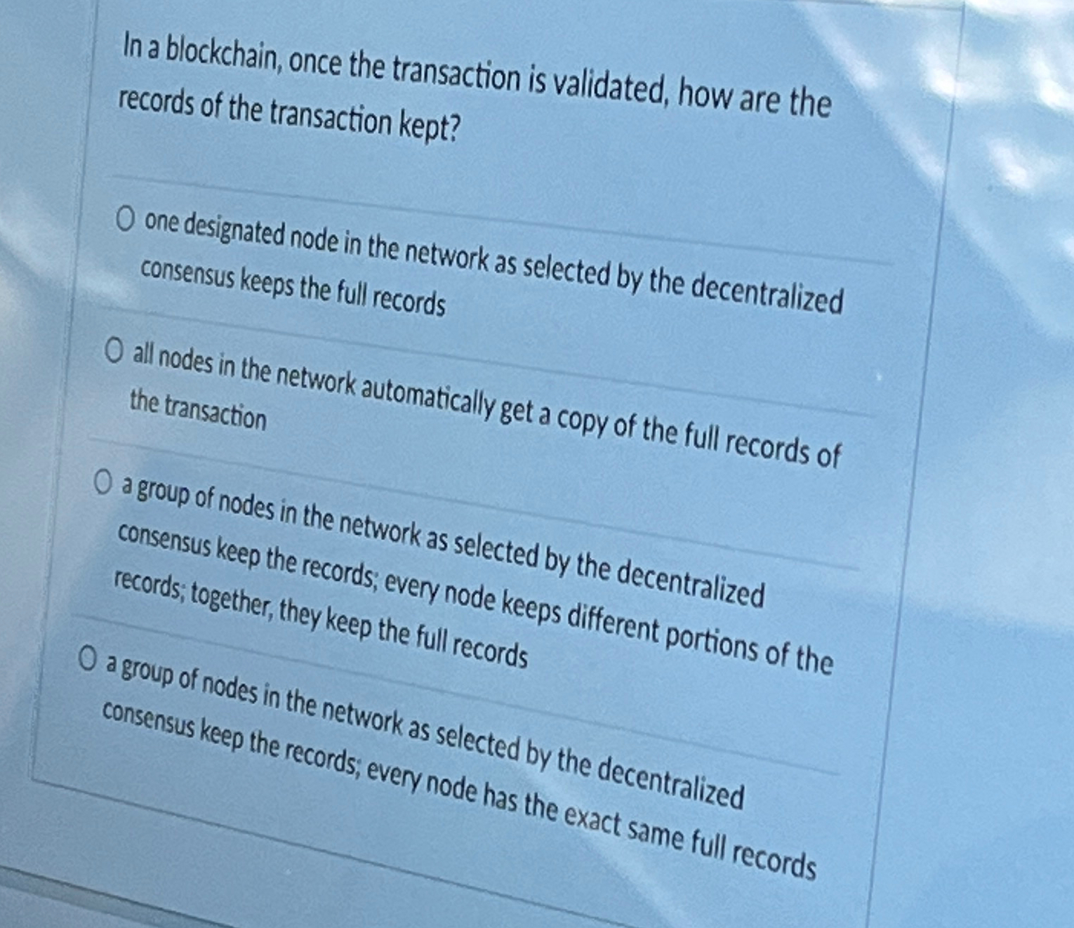 Solved In a blockchain, once the transaction is validated, | Chegg.com