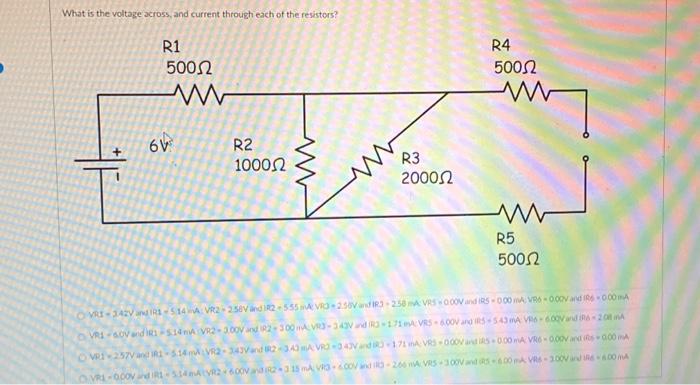 Solved What Is The Voltage Across And Current Through Each