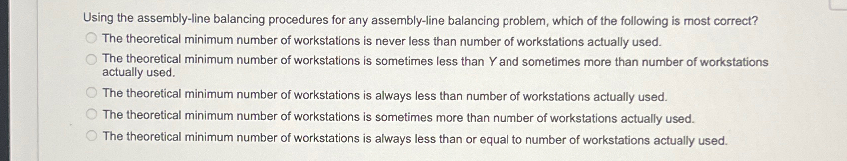 Solved Using the assembly-line balancing procedures for any | Chegg.com
