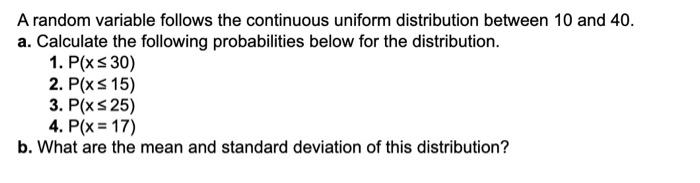 Solved A random variable follows the continuous uniform | Chegg.com