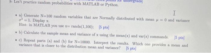 Solved Les't practice random probabilities with MATIAB or | Chegg.com