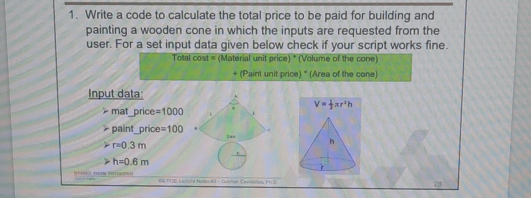Solved 1. Write a code to calculate the total price to be | Chegg.com