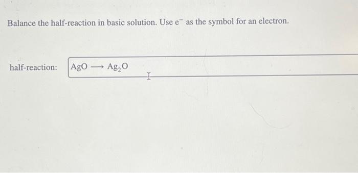 Solved Balance the half-reaction in basic solution. Use e−as | Chegg.com