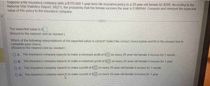 Solved Suppose a life insurance company sells a $170,000 | Chegg.com