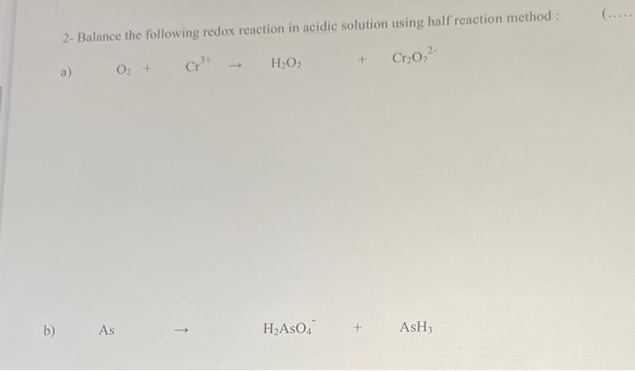 Solved 2- Balance the following redox reaction in acidic | Chegg.com