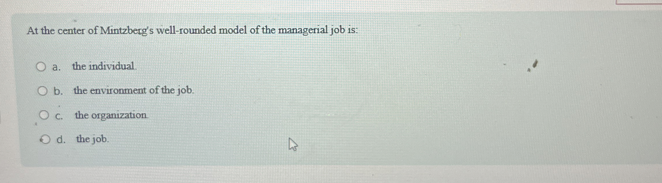 Solved At the center of Mintzberg's well-rounded model of | Chegg.com
