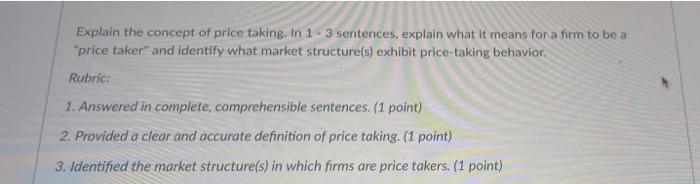 Solved Explain the concept of price taking. In 1-3 | Chegg.com