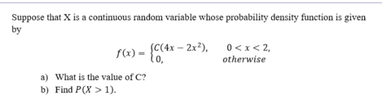 Solved By An Expert Suppose That X Is A Continuous Random Variable Whose