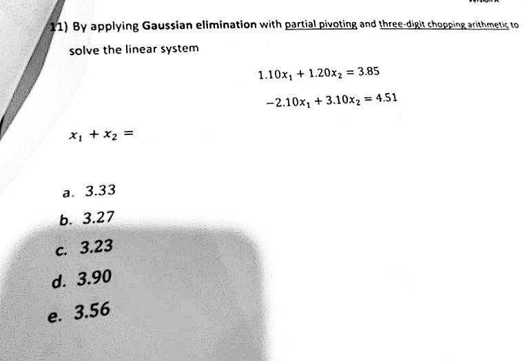 Solved 11) By applying Gaussian elimination with partial | Chegg.com