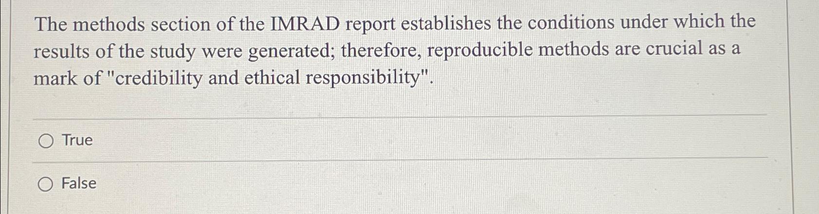 Solved The methods section of the IMRAD report establishes | Chegg.com