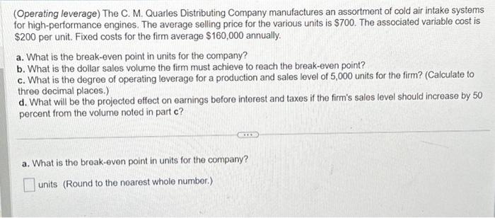 Solved (Operating leverage) The C. M. Quarles Distributing | Chegg.com