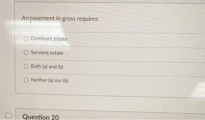 Solved Anreasement in gross requires: Dominant estate | Chegg.com