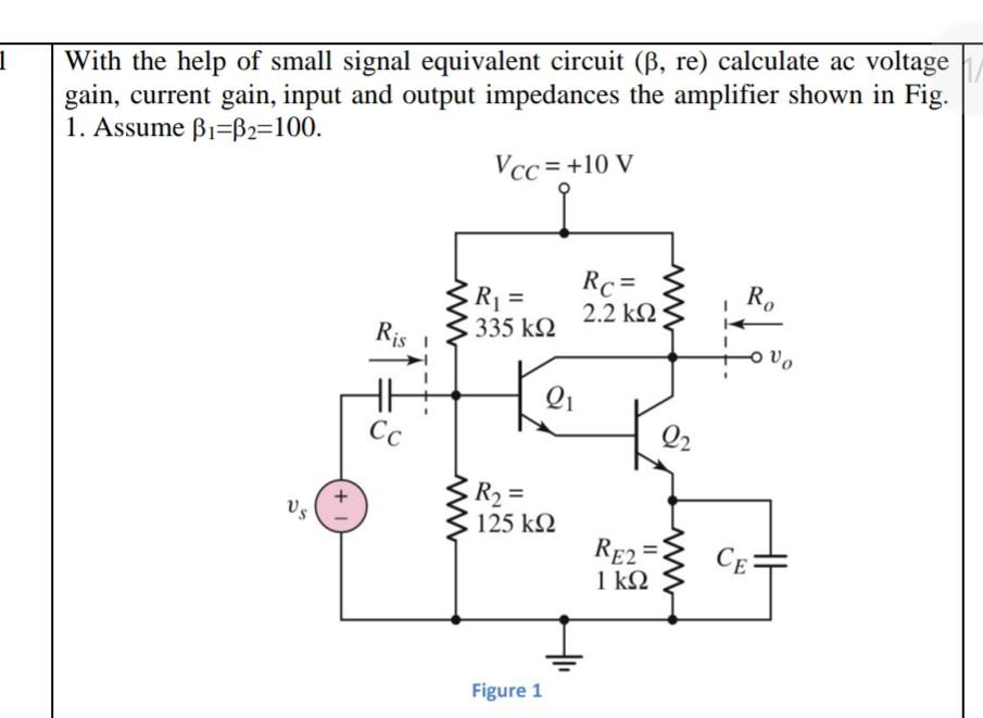 Solved With the help of small signal equivalent circuit (β, | Chegg.com