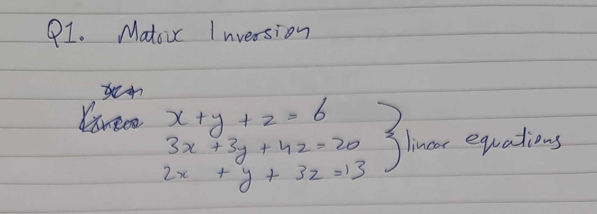 Solved find inverse of the Following linear quations USING | Chegg.com
