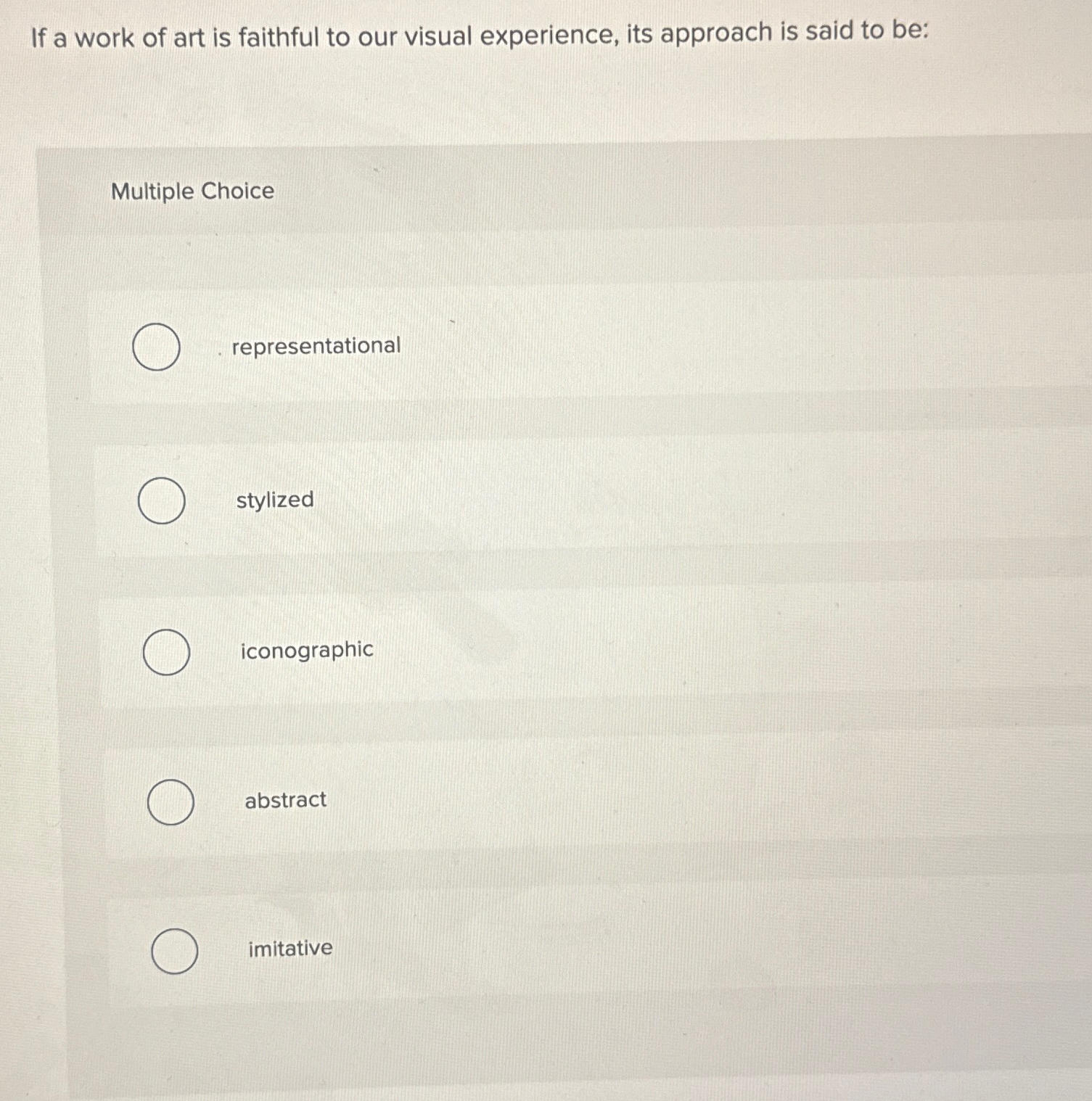 Solved If a work of art is faithful to our visual | Chegg.com